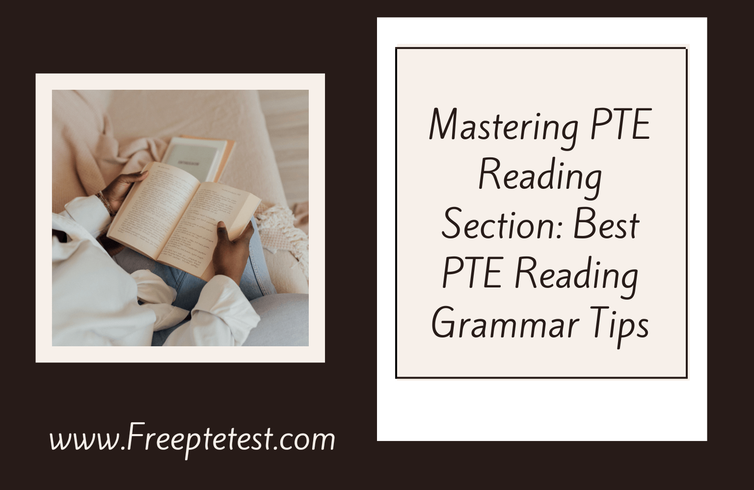 Mastering PTE Reading Section Best PTE Reading Grammar Tips FreePTETest