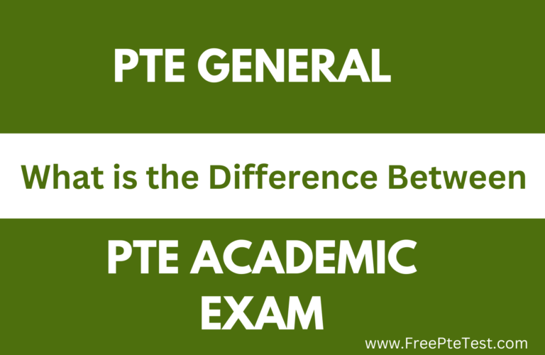 Difference between PTE General and PTE Academic Exam - Free Pte Mock ...