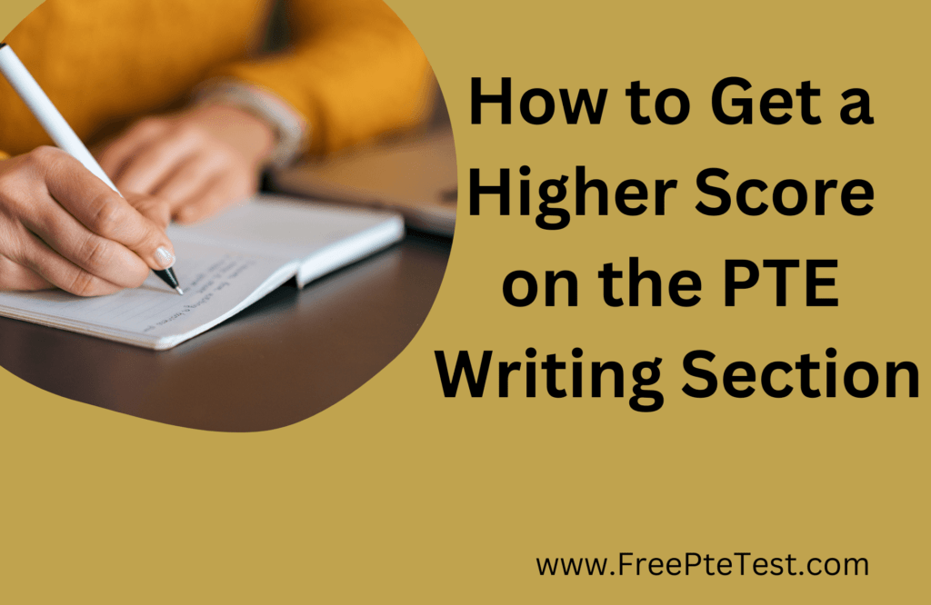 How to Get a Higher Score on the PTE Writing Section - Free Pte Mock ...