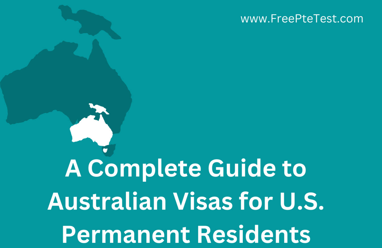 A Complete Guide to Australian Visas for U.S. Permanent Residents ...